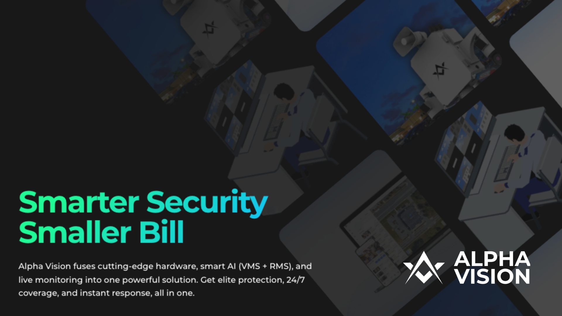 Alpha Vision | Smarter Security. Smaller Bill.